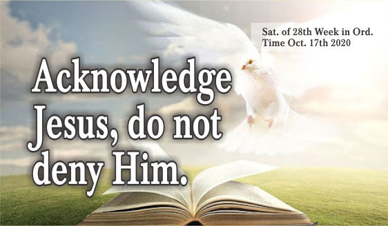 Acknowledge Jesus, Do Not Deny Him. - Be Happy Live Positive